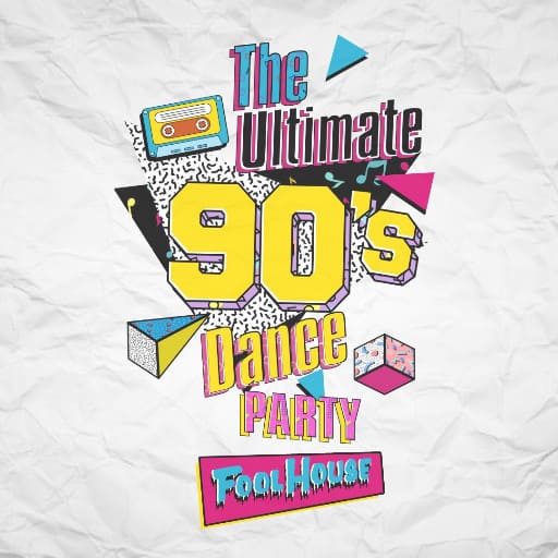 Fool House: The Ultimate 90s Dance Party Concert Tickets | Tour Dates ...