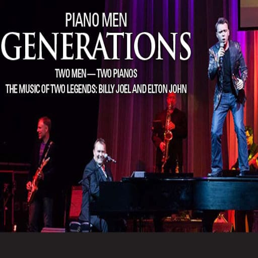 Piano Men: Generations - Tribute to Billy Joel & Elton John Tickets ...