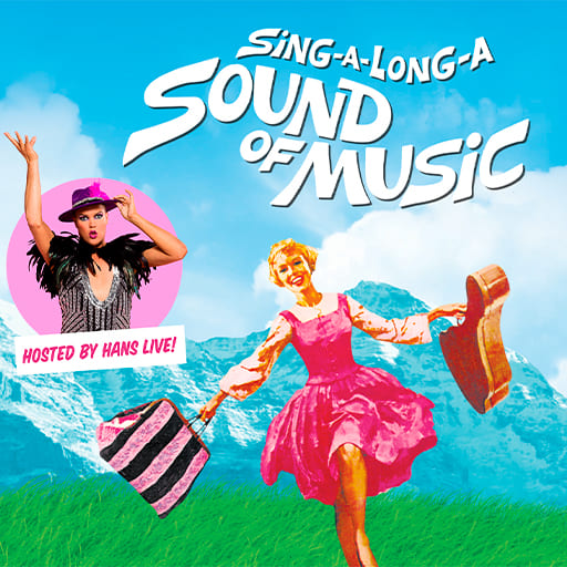 Sing-A-Long-A Sound Of Music Tickets | Family Shows 2024/2025
