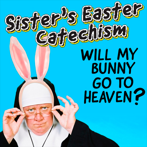 Sister's Easter Catechism Tickets | Shows 2025/2026